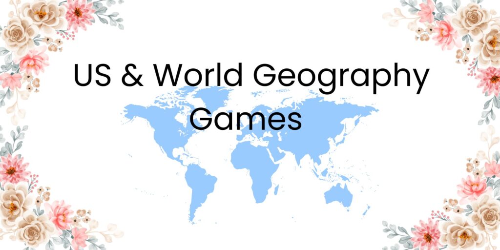 US and World Geography Games - Behold Your Little Ones Homeschool